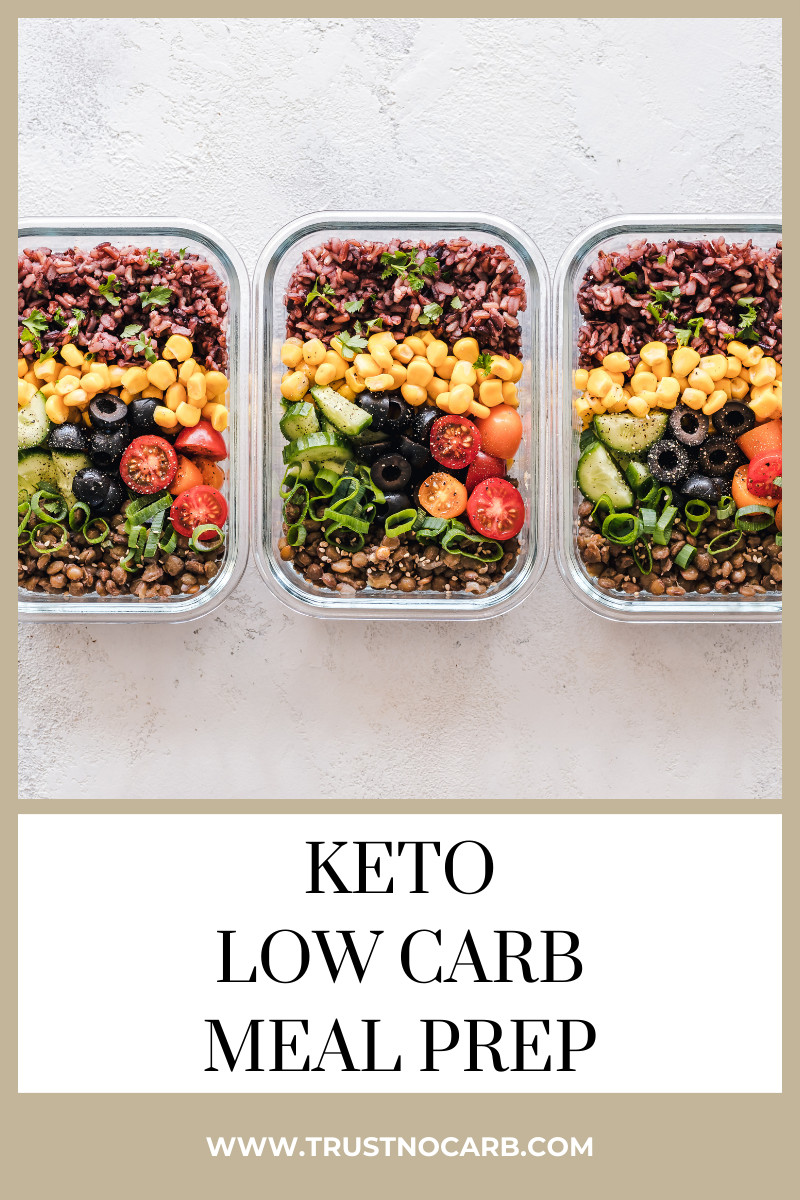Keto Low Carb Meal Prep - Trust No Carb