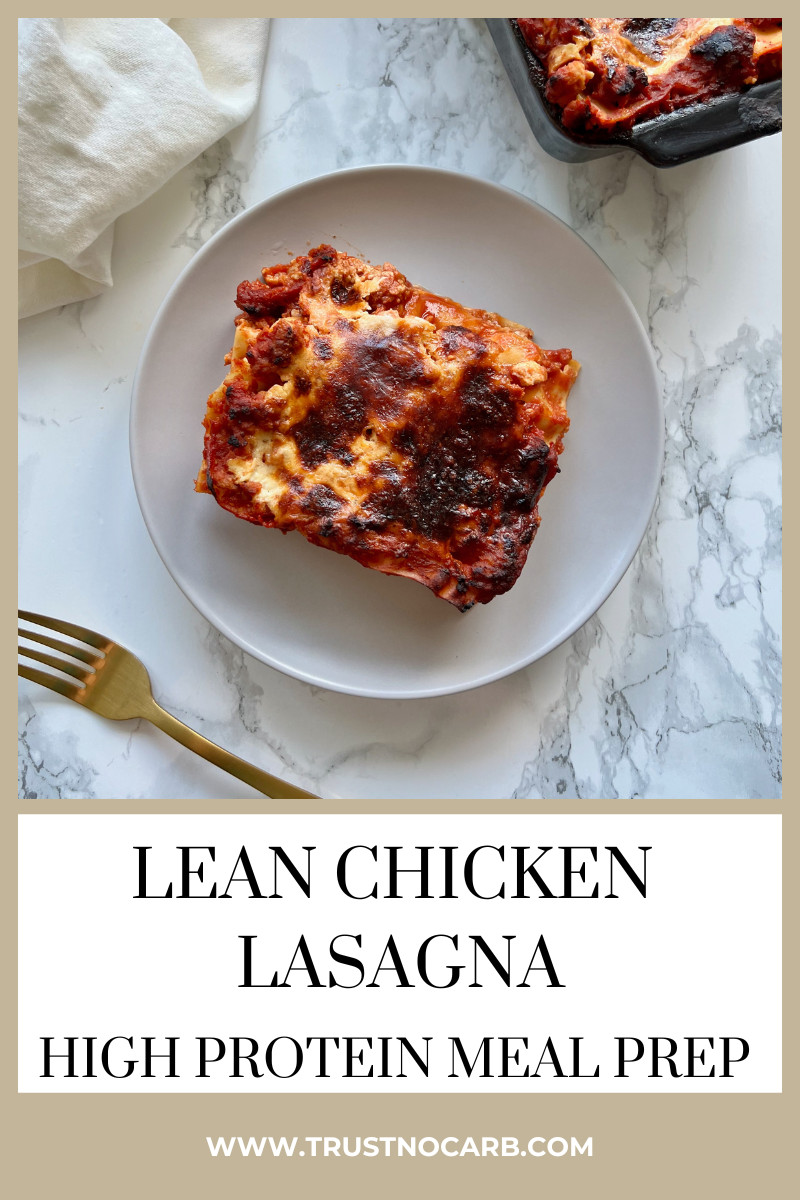 Lean Chicken Lasagna | High Protein | Meal Prep | 59g PROTEIN - Trust ...