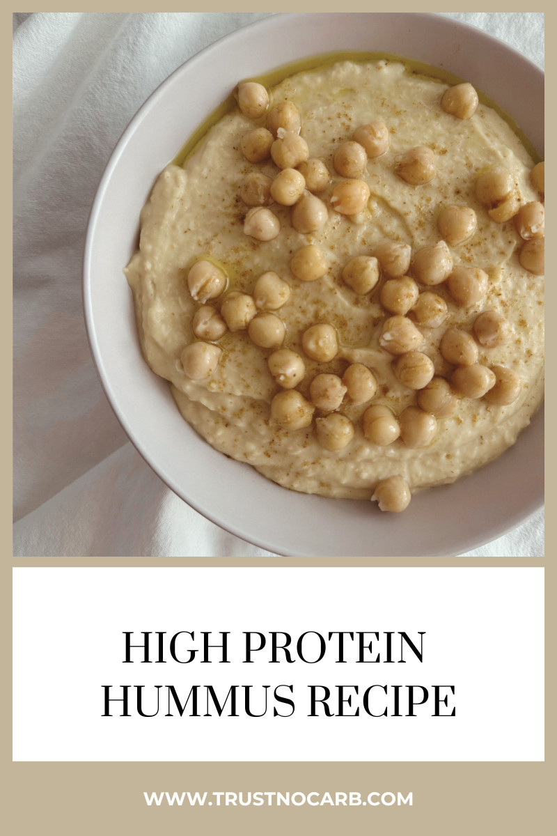 High Protein Hummus Recipe - Trust No Carb